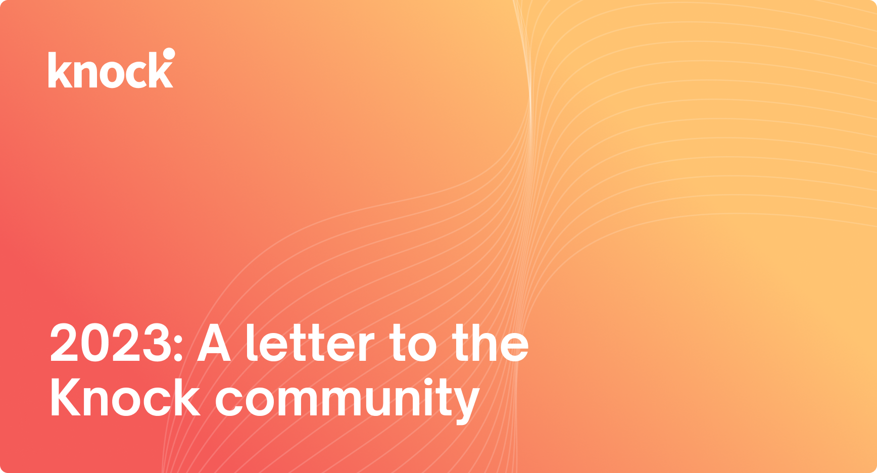 2023: A letter to the Knock community | Knock