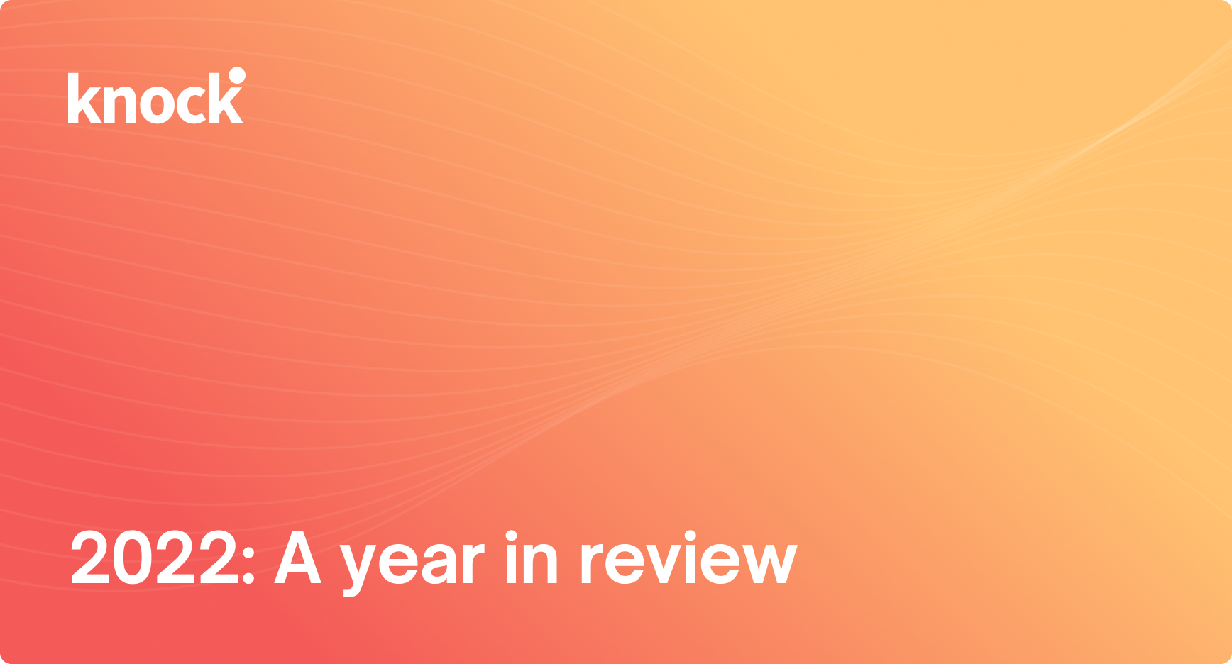 Knock 2022: A year in review | Knock