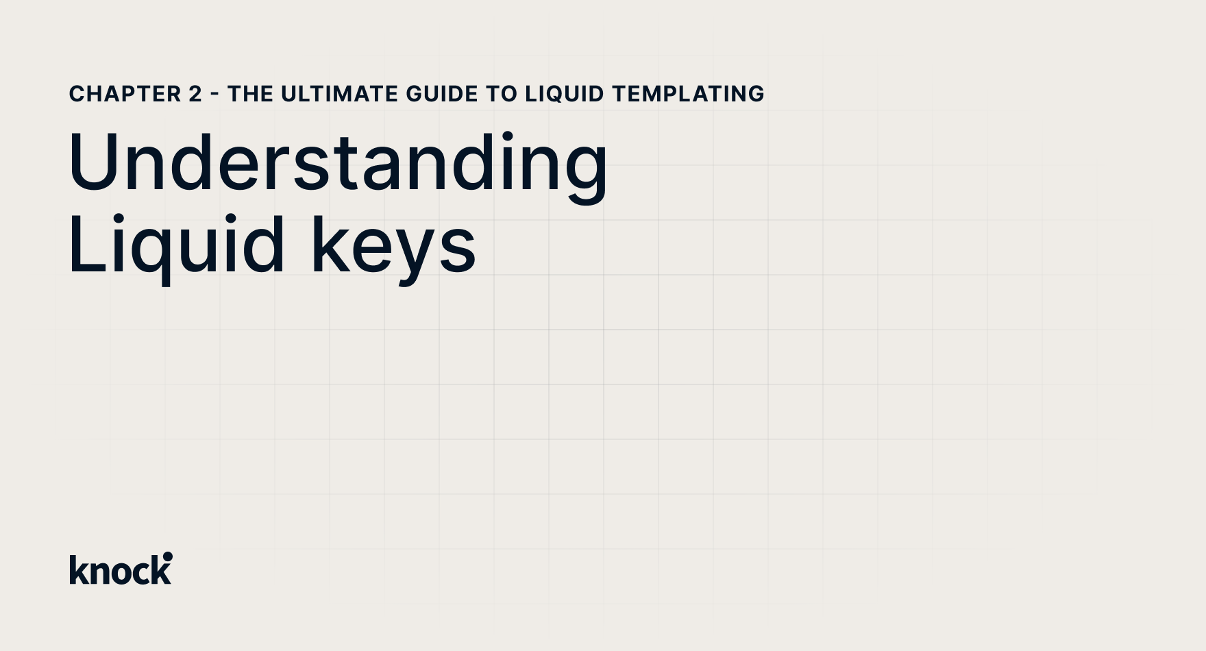 Understanding Liquid keys | Knock